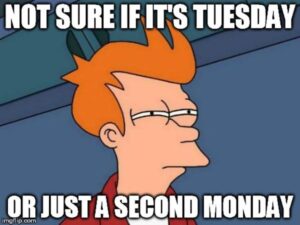 Tuesday meme library | Share favorite day of the week - or least favorite